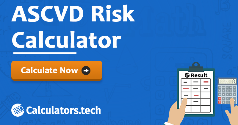 Ascvd Risk Calculator Cardiovascular Risk Calculator