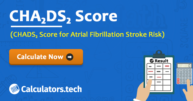 CHADS₂ Score for Atrial Fibrillation Stroke Risk Calculator
