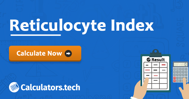 Absolute Reticulocyte Count & Reticulocyte Index Absolute Reticulocyte Count & Reticulocyte Index